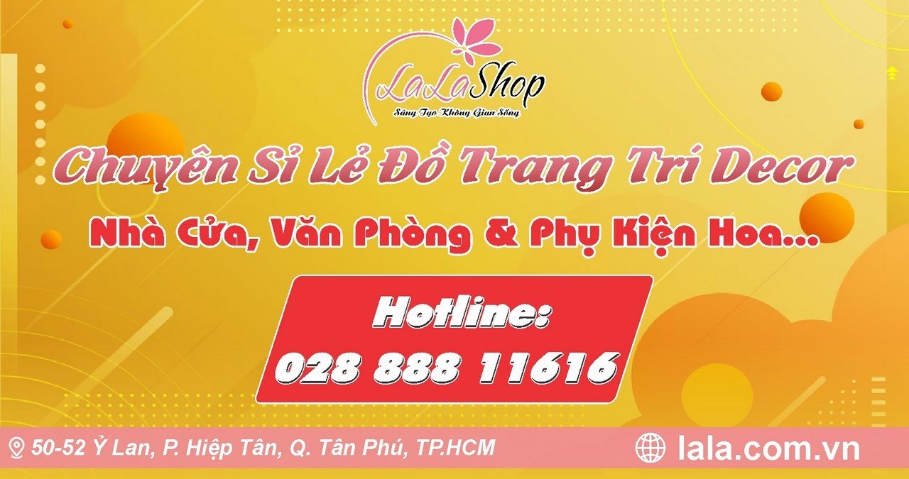 Lala Shop - Chuyên sỉ lẻ đồ trang trí nhà cửa văn phòng